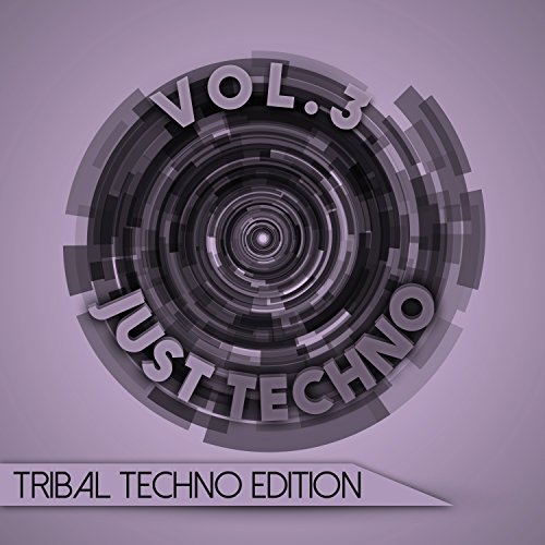 Amazon.com: Just Techno: Tribal Techno Edition, Vol. 3 : VARIOUS ...