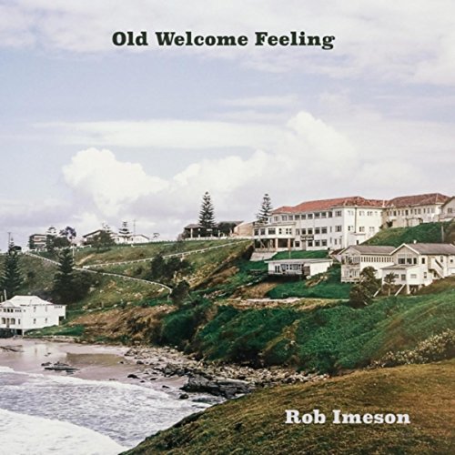 Play Old Welcome Feeling by Rob Imeson on Amazon Music