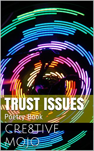 Amazon.com: Trust Issues: Poetry Book eBook: MOJO, CRE8TIVE: Kindle Store