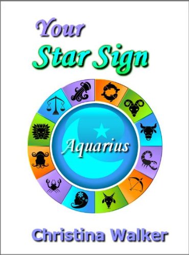 Your Star Sign - Aquarius eBook : Walker, Christina: Amazon.ca: Kindle ...
