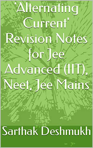'Alternating Current' Revision Notes for Jee Advanced (IIT), Neet, Jee ...