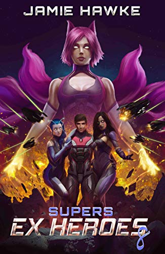 Amazon.com: Supers - Ex Heroes 8: A Space Fantasy Adventure eBook ...