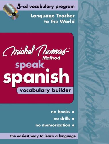 Michel Thomas Speak Spanish Vocabulary Builder: 5-CD Vocabulary Program ...