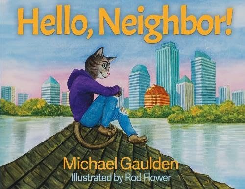 Hello, Neighbor!: Gaulden, Michael: 9781947966697: Amazon.com: Books