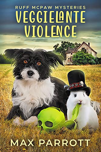 Veggielante Violence: A Cozy Animal Mystery (Ruff McPaw Mysteries Book ...