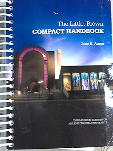 The Little, Brown Compact Handbook (3rd Custom Edition for Abilene ...