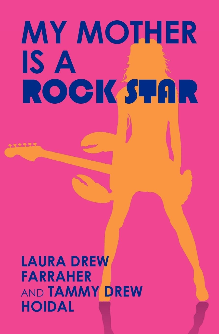 My Mother is a Rock Star: Sisters, The Drew: 9781463736781: Amazon.com ...