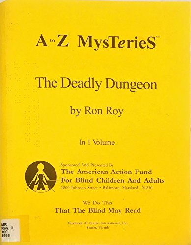 The Deadly Dungeon: BRAILLE EDITION (A to Z Mysteries): Ron Roy: Amazon ...