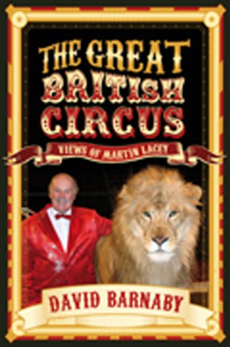 Buy The Great British Circus: Views of Martin Lacey Book Online at Low ...