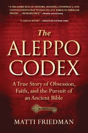 The Aleppo Codex: The True Story of Obesession, Faith, and the ...
