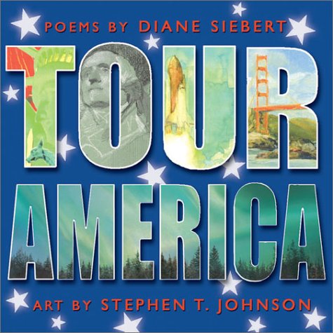 Tour America Tour Ame17.95 Siebert, Diane: Siebert, Diane, Johnson ...