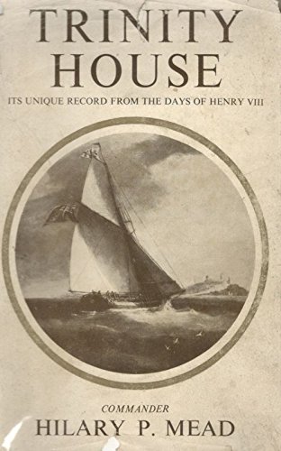 Trinity House: Commander Hilary P. Mead (Author): Amazon.com: Books