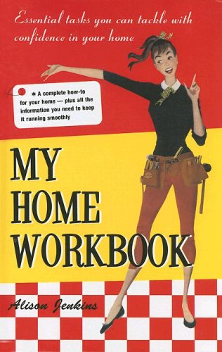 My Home Workbook: 100 Tasks You Can Tackle with Confidence in Your New ...