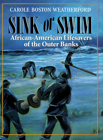 Sink or Swim: African-American Lifesavers of the Outer Banks ...