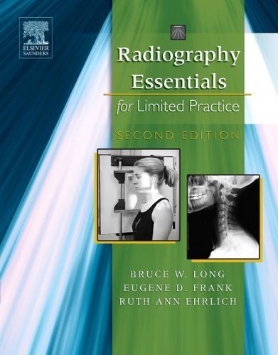Radiography Essentials for Limited Practice: 9781416024491: Medicine ...
