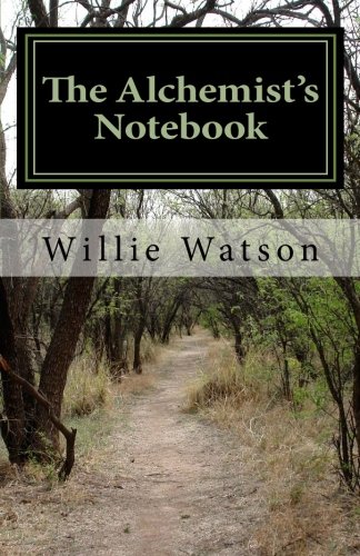 The Alchemist's Notebook: Watson, Willie: 9781456483968: Amazon.com: Books