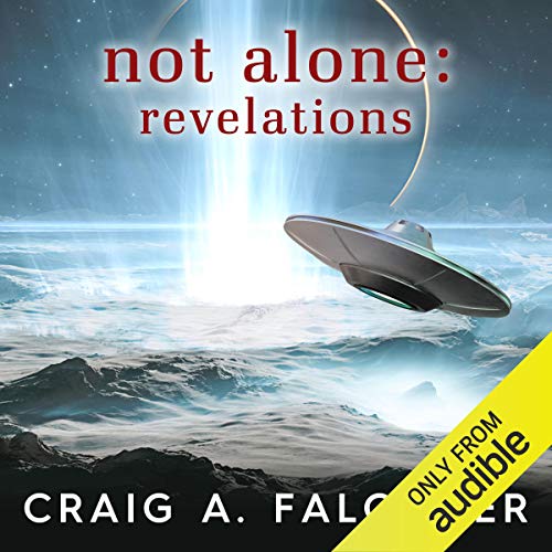 Not Alone: Revelations: Not Alone, Book 6 (Audio Download): Craig A ...