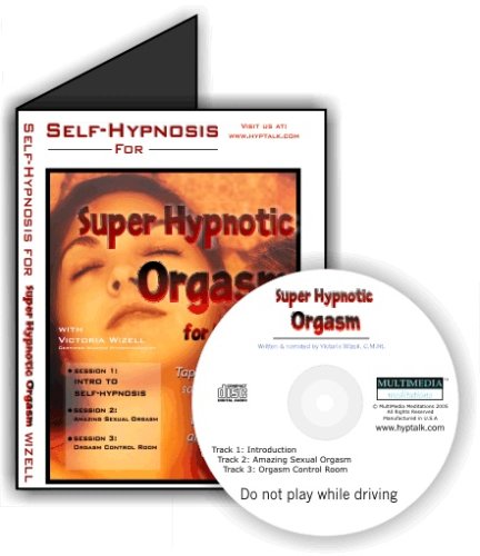 Super Hypnotic Orgasm: Victoria Wizell: 9780977389797: Amazon.com: Books