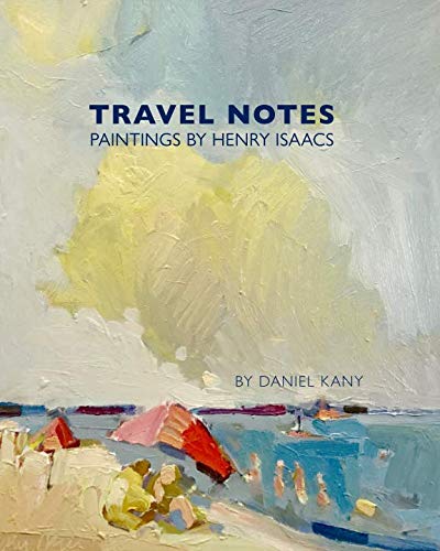 Amazon.com: Travel Notes: Paintings by Henry Isaacs: 9781796777307 ...