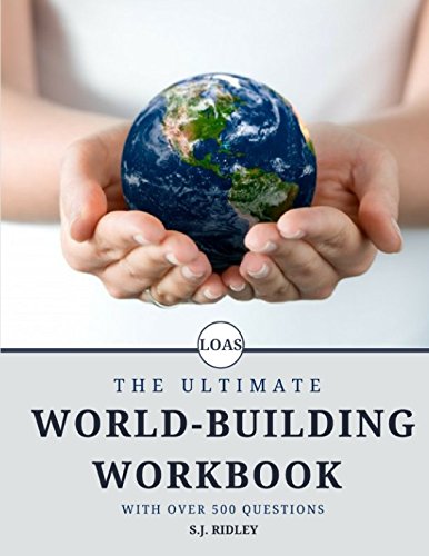 The Ultimate World-building Workbook: With Over 500 Questions: Ridley ...