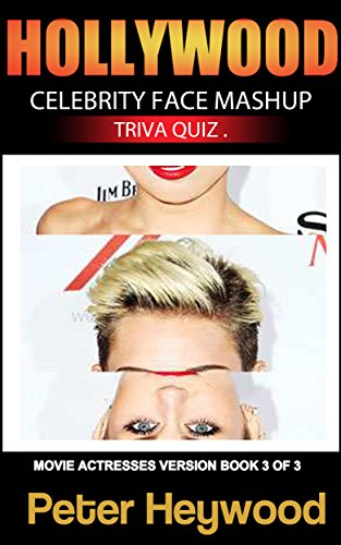 Hollywood Celebrity Face Mashup Triva Quiz: Movie Actresses Version ...