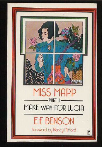 Miss Mapp (Make Way for Lucia, Part III): Benson, E. F.: 9780060913748 ...