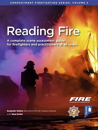 Reading Fire: A Complete Scene Assessment Guide for Firefighters and ...