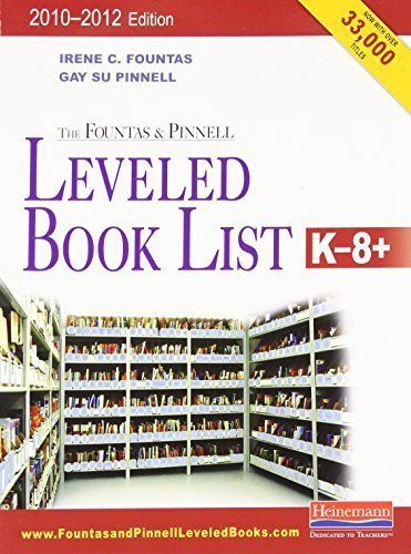 The Fountas & Pinnell Leveled Book List, K-8+: 2010-2012 Edition, Print ...