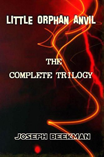 Little Orphan Anvil: The Complete Trilogy - Kindle edition by Beekman ...