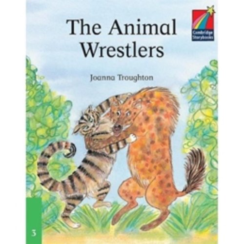 The Animal Wrestlers ELT Edition (Cambridge Storybooks): Amazon.co.uk ...