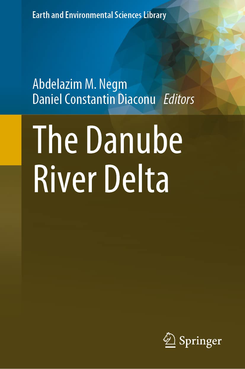 The Danube River Delta (Earth and Environmental Sciences Library): Negm ...