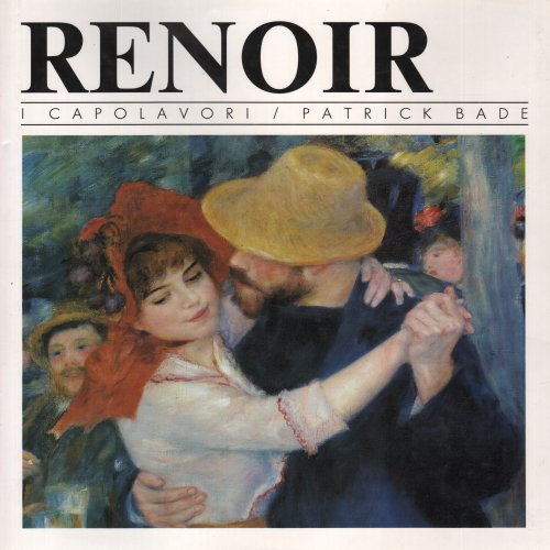 Renoir: Bade, Patrick: 9781851708598: Amazon.com: Books