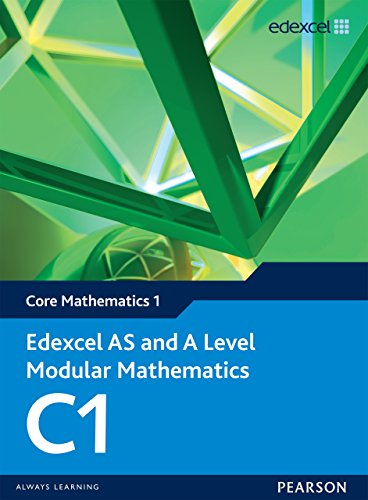 Edexcel AS and A Level Modular Mathematics Core Mathematics C1 eBook ...