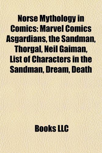 Norse mythology in comics: The Sandman, Thor (Marvel Comics), Thorgal ...
