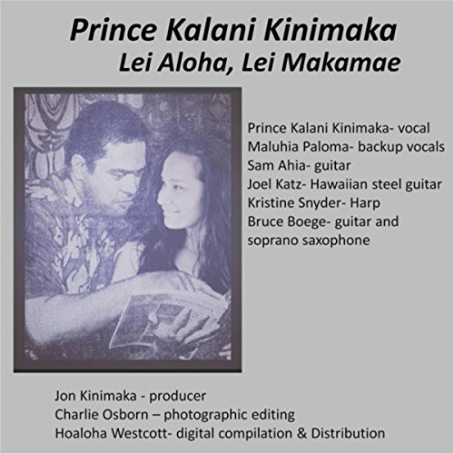 Amazon.com: Lei Aloha, Lei Makamae : Prince Kalani Kinimaka: Digital Music