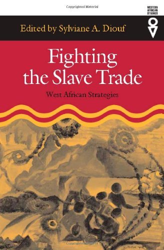 Fighting the Slave Trade: West African Strategies: 1st (First) Edition ...