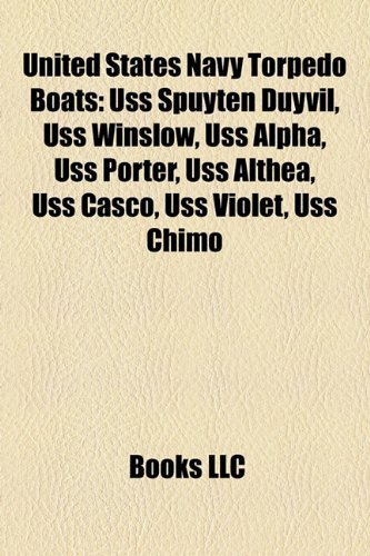 Amazon.co.jp: United States Navy Torpedo Boats: USS Spuyten Duyvil, USS ...