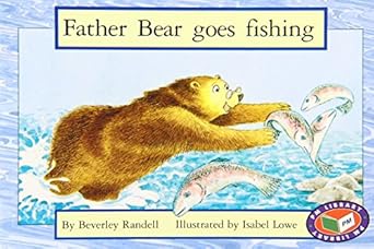 Father Bear goes fishing : Randell, Beverley: Amazon.co.uk: Books