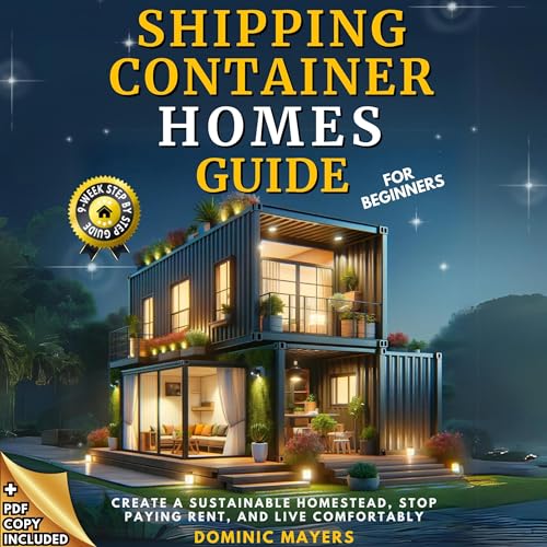 Amazon.com: Shipping Container Homes Guide for Beginners: Create a ...