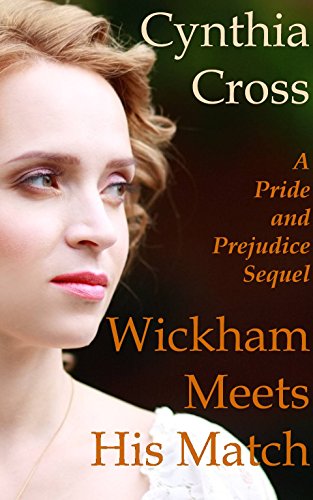 Wickham Meets His Match: A Pride and Prejudice Sequel - Kindle edition ...