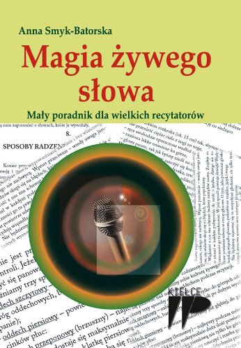 Magia zywego slowa: Maly poradnik dla wielkich recytatorów : Amazon.it ...