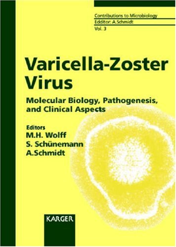 Varicella-Zoster Virus: Molecular Biology, Pathogenesis and Clinical ...