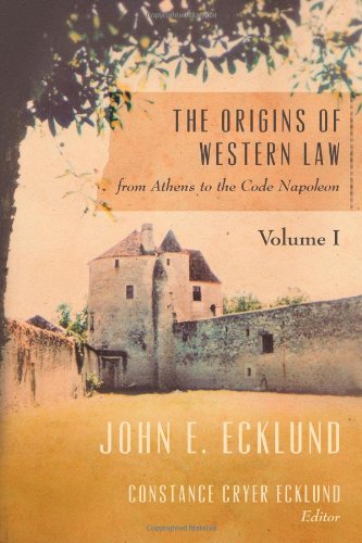 The Origins of Western Law from Athens to the Code Napoleon: Ecklund ...