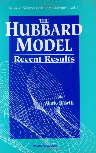 HUBBARD MODEL, THE: RECENT RESULTS (Advances in Statistical Mechanics ...