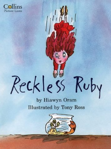 Reckless Ruby: hiawyn-oram: 9780006640646: Amazon.com: Books