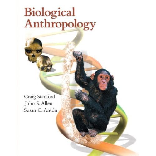 Biological Anthropology: The Natural History of Humankind 1st Edition ...
