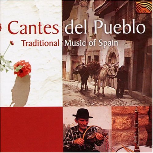 Various Artists - Cantes Del Pueblo: Traditional Music of Spain ...