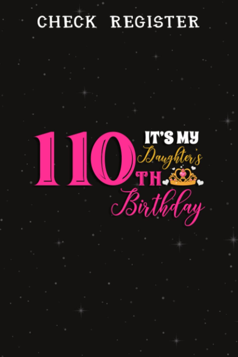 Buy Check Register :Cute It's My Daughter's It's My Daughter 110th ...