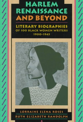Harlem Renaissance and Beyond: Literary Biographies of One Hundred ...
