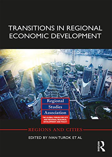Transitions in Regional Economic Development (Regions and Cities ...